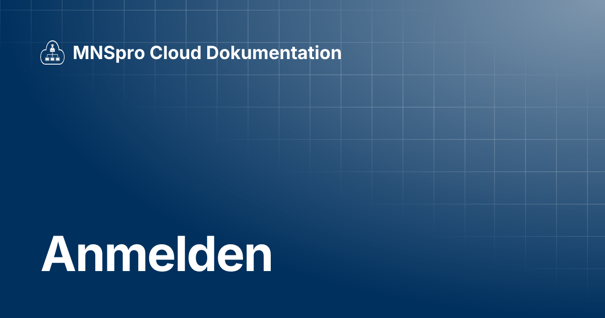 Anmelden | Benutzer:innen | MNSpro Cloud Dokumentation