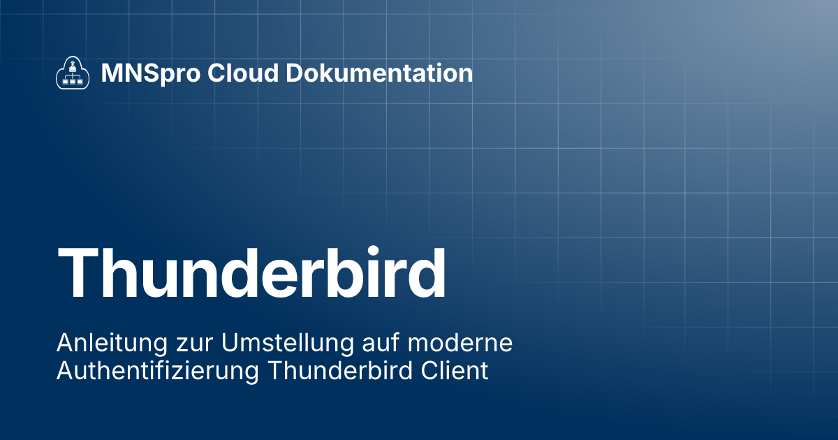 Thunderbird | FAQ | MNSpro Cloud Dokumentation